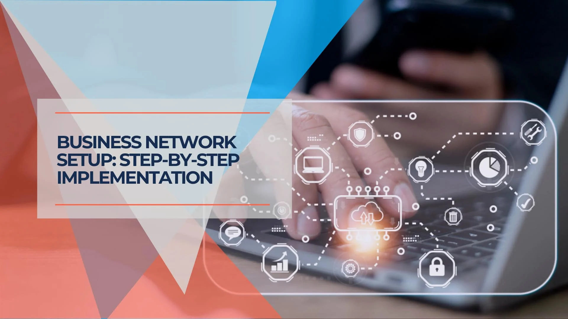 Small Business Network Setup Guide 2025: Complete Guide | iFeeltech